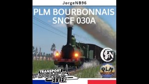 PLM Bourbonnais (SNCF 030A/030TB series) | Transport Fever 2 Mod Download