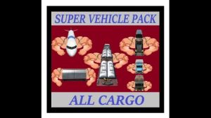 All Cargo Super Vehicle Pack | Transport Fever 2 Mod Download